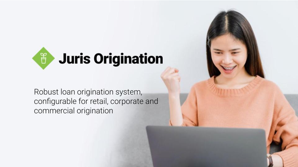 Loan Origination System – Juris Origination • JurisTech