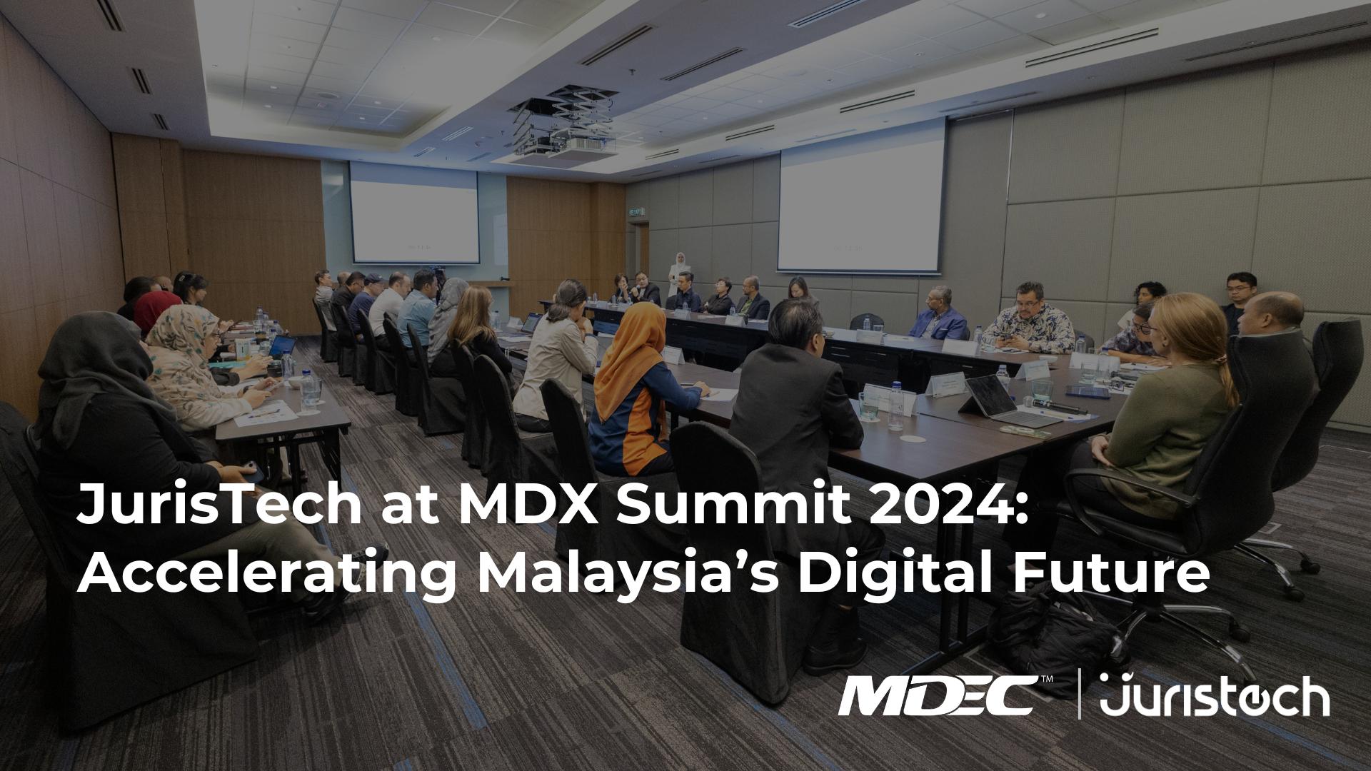 JurisTech at MDX Summit 2024: Accelerating Malaysia’s Digital Future ...